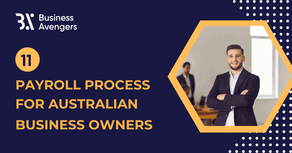 11 Payroll Processing Steps for Australian Businesses